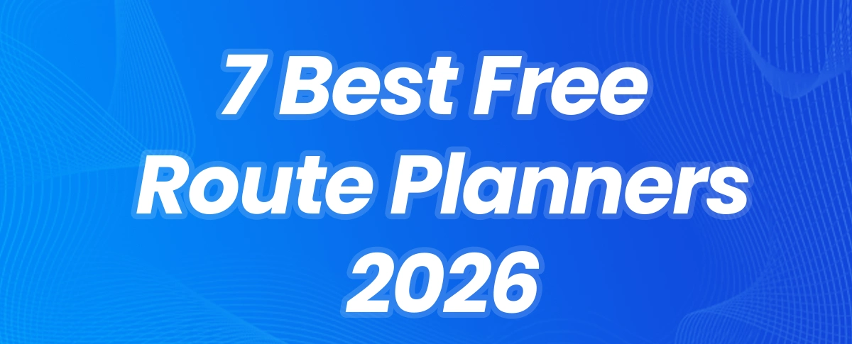 7 Best Free Multi-Stop Route Planners for Delivery Drivers in 2026 ...